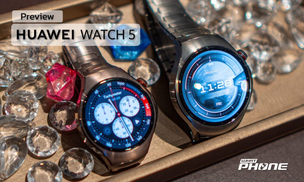 พรีวิว HUAWEI WATCH 5 สมาร์ทวอชเรือธงรุ่นใหม่ล่าสุด ครั้งแรกกับ Multi ...